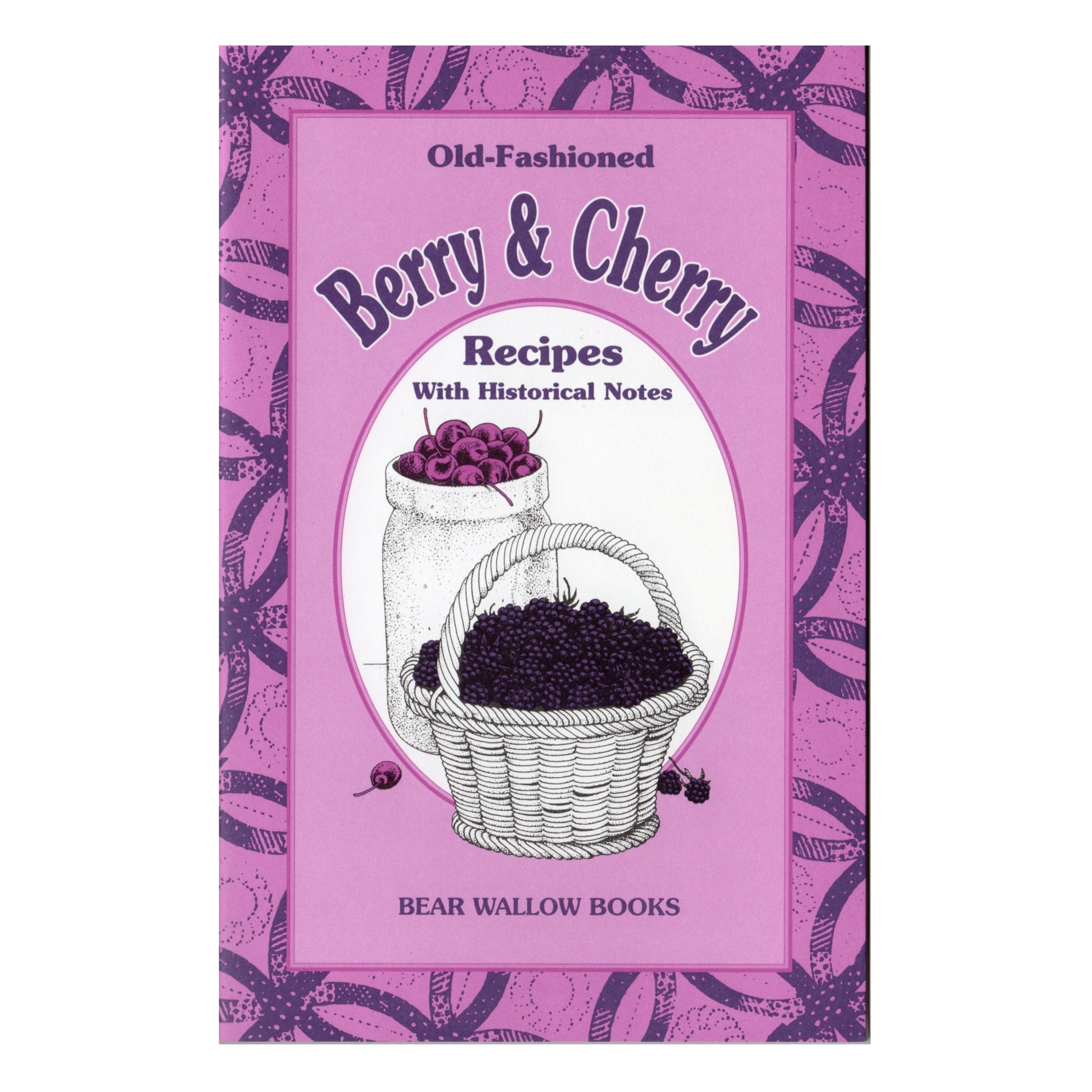 Old Fashioned Berry & Cherry Recipes | Jacksonville Historical Society